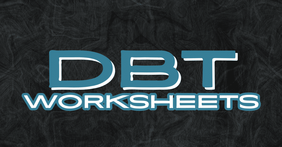 Top DBT Worksheets for Effective Skills Training and Therapy Sessions